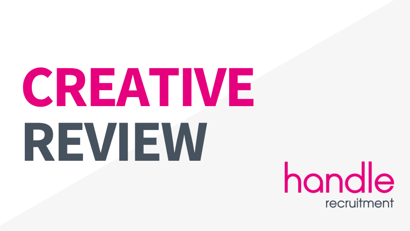 CREATIVE REVIEW: Our consultant's picks for this · Handle Recruitment